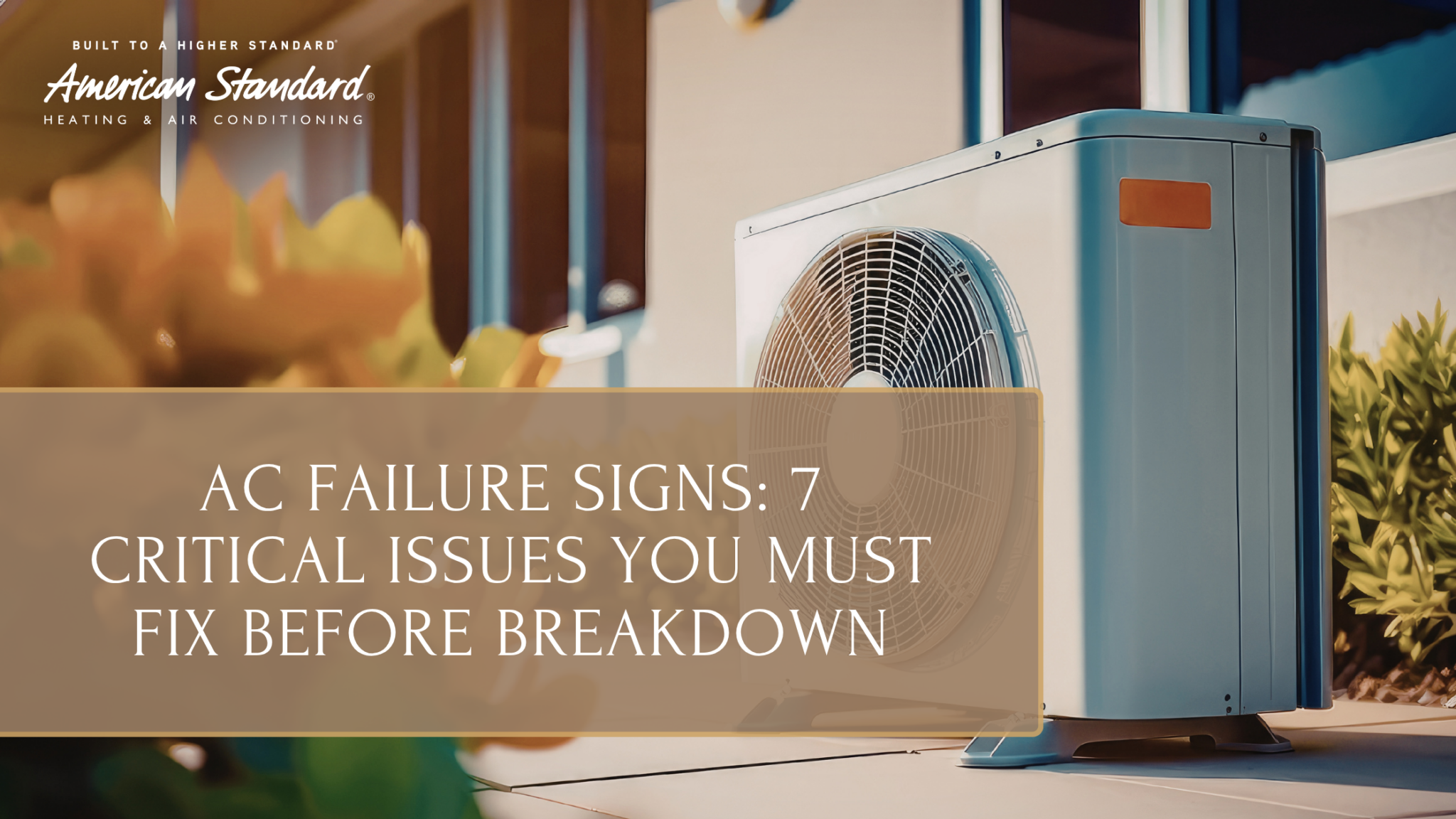 AC Failure Signs: 7 Critical Issues You Must Fix Before Breakdown